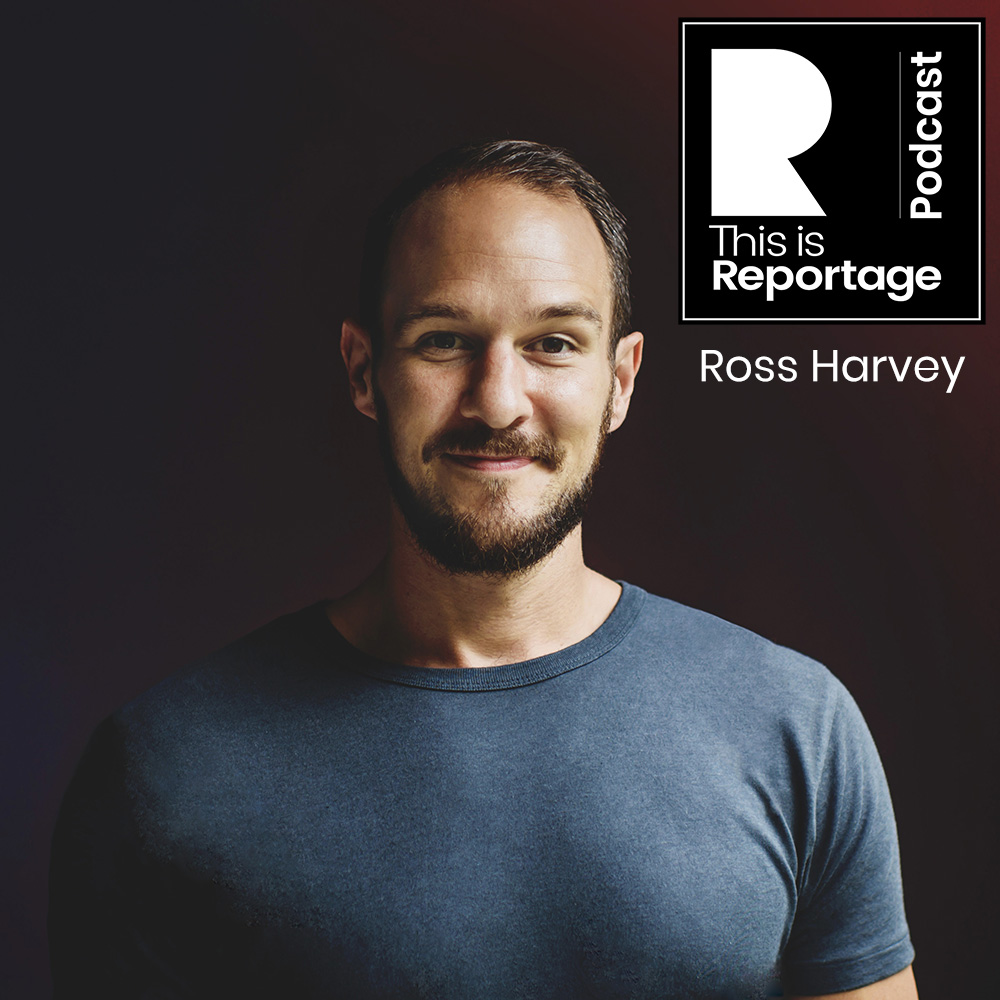 This is Reportage Podcast: Episode 2: This is Ross Harvey