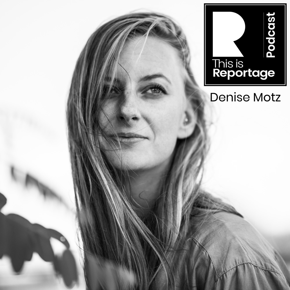Podcast Episode 8: This is Denise Motz - This is Reportage