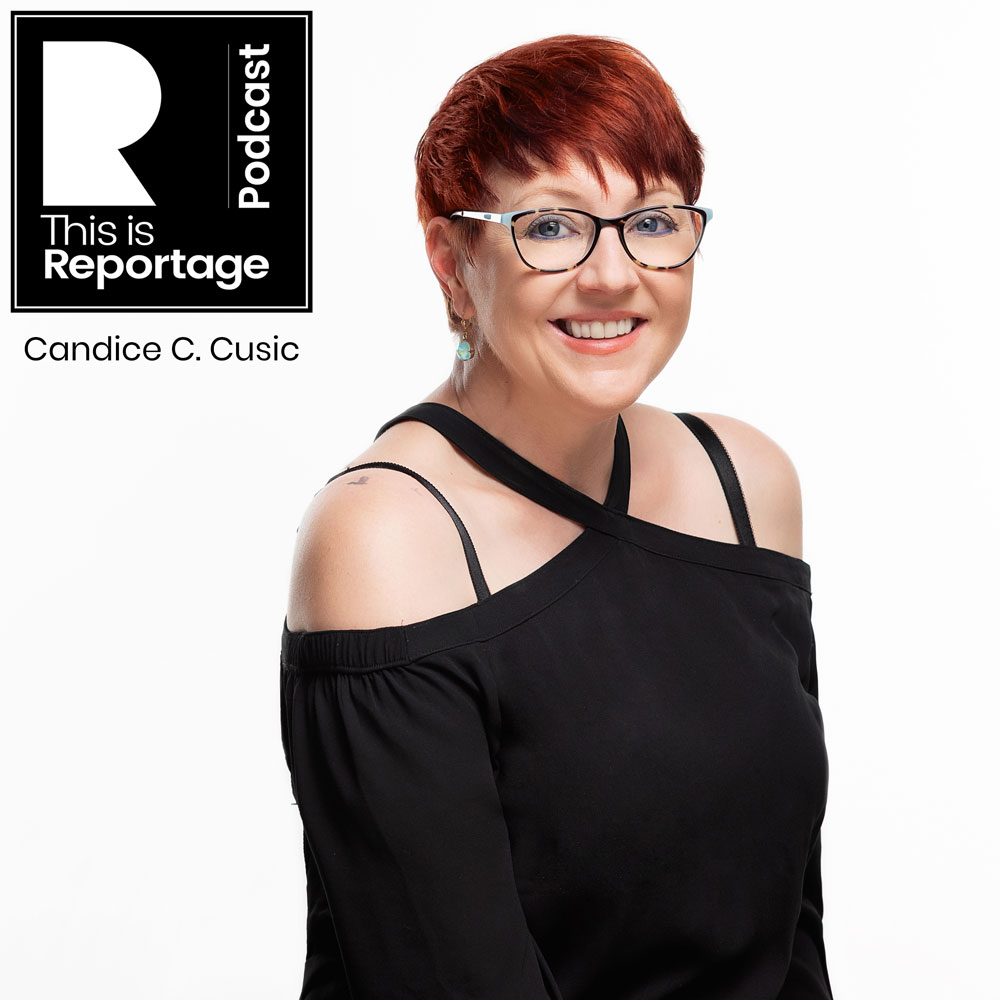 Podcast Episode 22: This is Candice Cusic - This is Reportage