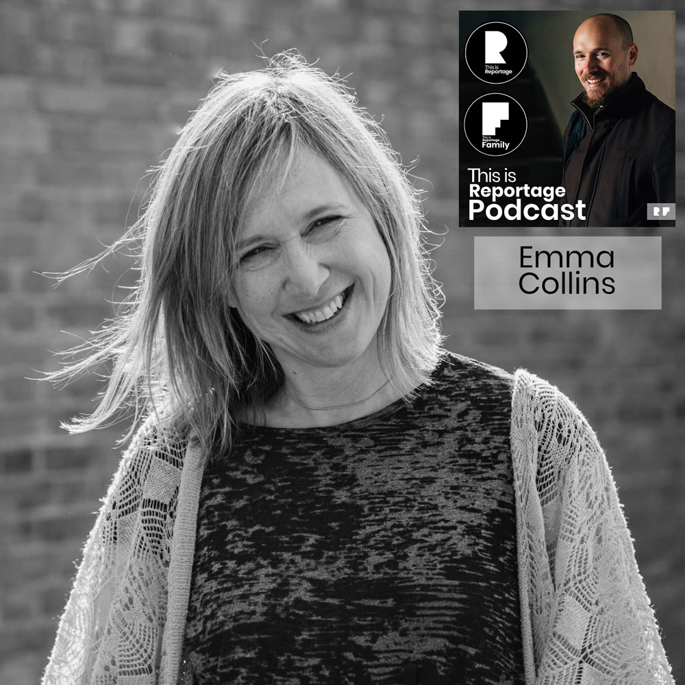 Podcast Episode 76: This is Emma Collins - This is Reportage